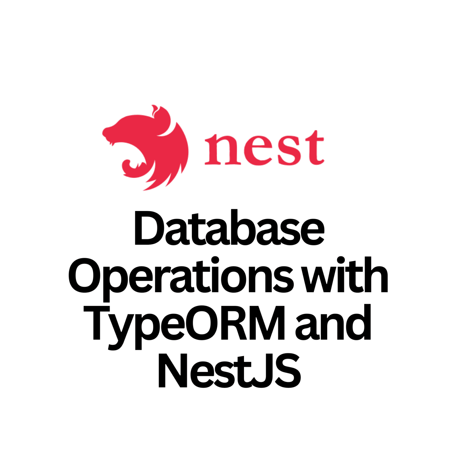 Mastering Database Operations With TypeORM And NestJS: A Beginner-Friendly Guide - All Insight Lab