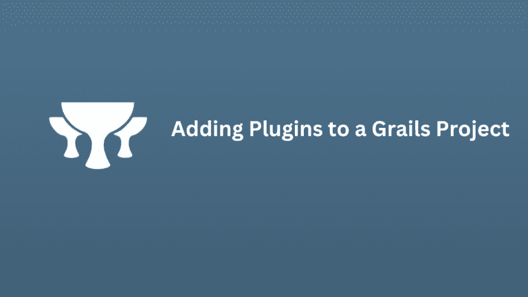Adding Plugins To A Grails Project - All Insight Lab